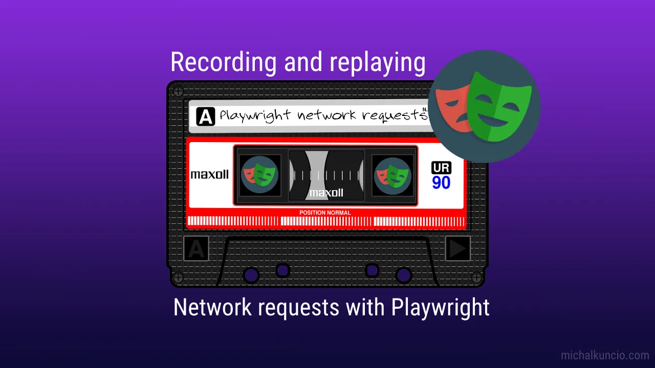 Recording and replaying network requests with Playwright | Michał Kuncio - Modern webdev - the ...